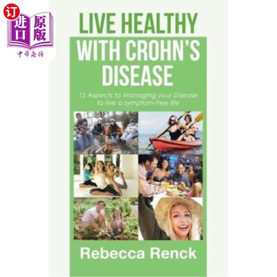 海外直订医药图书Live Healthy with Crohn's Disease: 13 Aspects to Managing your Disease to live a 健康生活与克罗恩病