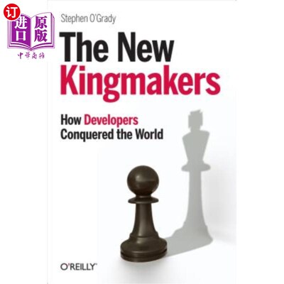 The New Kingmakers: How Developers Conquered the World 新国王：开发商如何征服世界 IT  软件【中商原版】