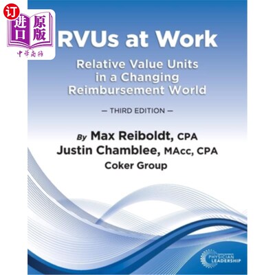 海外直订医药图书RVUs at Work: Relative Value Units in a Changing Reimbursement World, 3rd Editio RVUs在工作:变化的