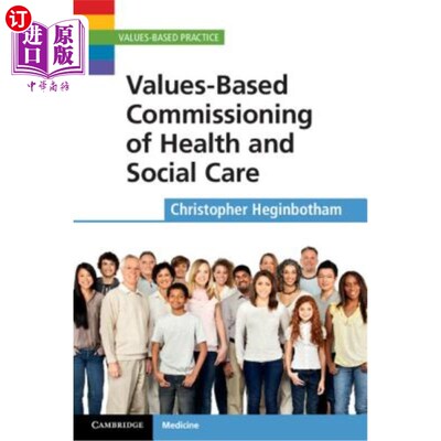 海外直订医药图书Values-Based Commissioning of Health and Social Care 基于价值观的健康和社会护理委托