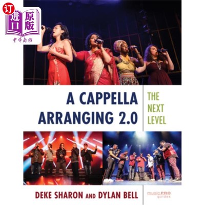 海外直订A Cappella Arranging 2.0: The Next Level 无伴奏合唱编曲2.0：下一个阶段