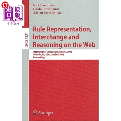 海外直订Rule Representation, Interchange and Reasoning on the Web: International Symposi 上的规则表示、交换与推