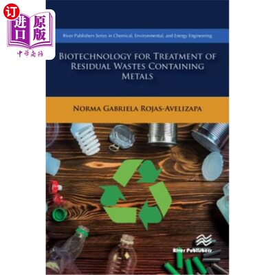 海外直订Biotechnology for Treatment of Residual Wastes Containing Metals 处理含金属残留废物的生物技术