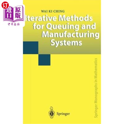 海外直订医药图书Iterative Methods for Queuing and Manufacturing Systems 排队与制造系统的迭代方法