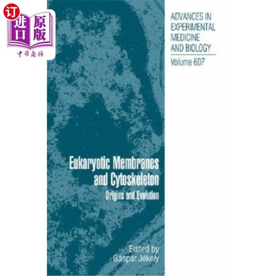 海外直订Eukaryotic Membranes and Cytoskeleton: Origins and Evolution 真核细胞膜和细胞骨架：起源和进化