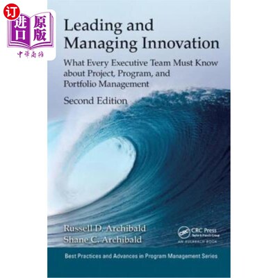 海外直订Leading and Managing Innovation: What Every Executive Team Must Know about Proje 领导和管理创新：每个管理团