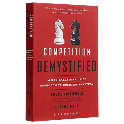 企业战略博弈: 揭开竞争优势的面纱 豆瓣阅读 英文原版 Competition Demystified Bruce Greenwald,Judd Kahn【中商原版】