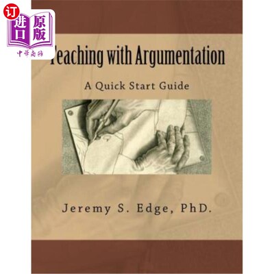 海外直订Teaching with Argumentation: A Quick Start Guide 论证教学:快速入门指南