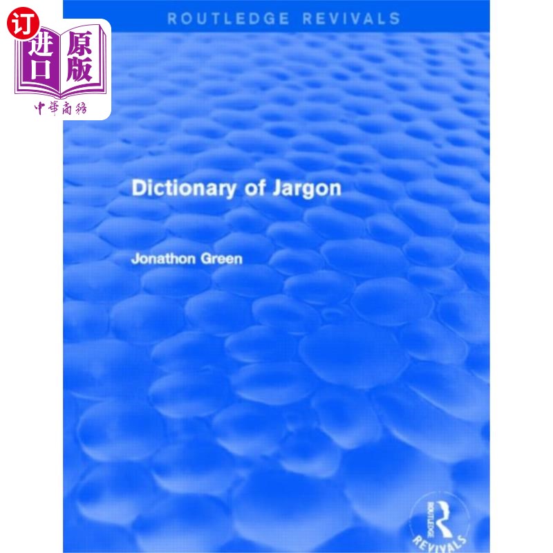 海外直订Dictionary of Jargon (Routledge Revivals) 《行话词典》(劳特利奇复兴版)_虎窝淘