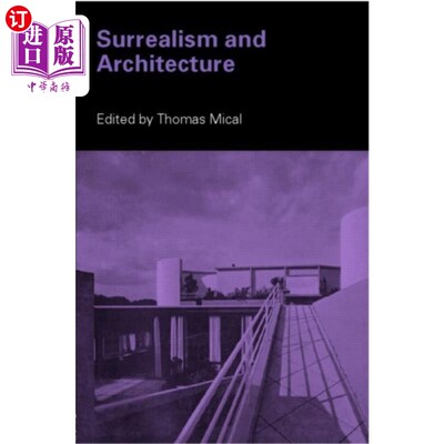 海外直订Surrealism and Architecture 超现实主义与建筑