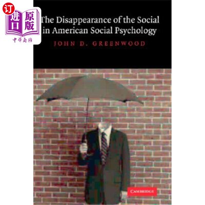 海外直订The Disappearance of the Social in American Social Psychology 美国社会心理学中社会心理学的消失