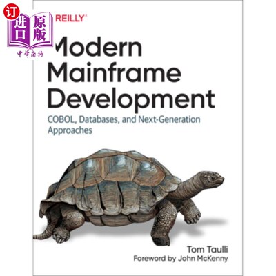 海外直订Modern Mainframe Development: Cobol, Databases, and Next-Generation Approaches 现代大型机开发:Cobol、数据库