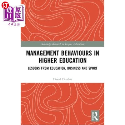 海外直订Management Behaviours in Higher Education: Lessons from Education, Business and  高等教育中的管理行为:教育