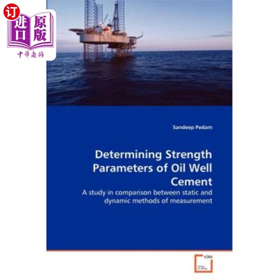 海外直订Determining Strength Parameters of Oil Well Cement 油井水泥强度参数的确定
