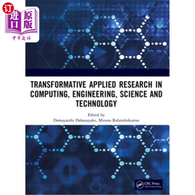 海外直订Transformative Applied Research in Computing, Engineering, Science and Technolog 计算机、工程、科学和技术的