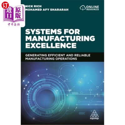 海外直订Systems for Manufacturing Excellence: Generating Efficient and Reliable Manufact 卓越制造系统:产生高效和可