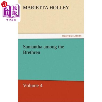 海外直订Samantha Among the Brethren - Volume 4 兄弟中的萨曼莎-第四卷