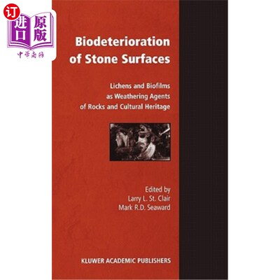 海外直订Biodeterioration of Stone Surfaces: Lichens and Biofilms as Weathering Agents of 石头表面的生物退化：地衣和