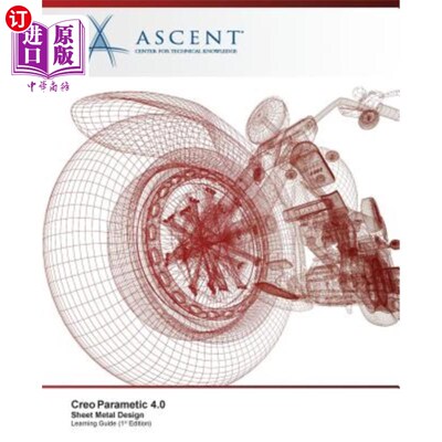 海外直订Creo Parametric 4.0: Sheet Metal Design CREO参数化4.0：金属板设计