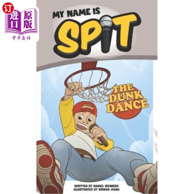 海外直订My Name Is Spit: The Dunk Dance 我叫斯皮特：扣篮舞