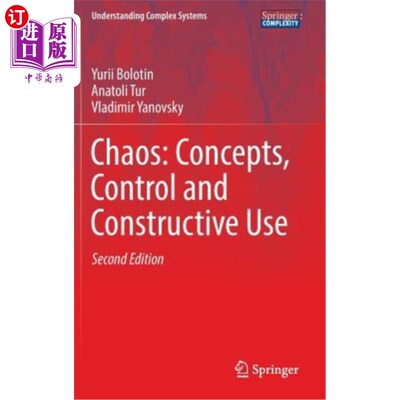 海外直订Chaos: Concepts, Control and Constructive Use 混沌：概念、控制和建设性使用