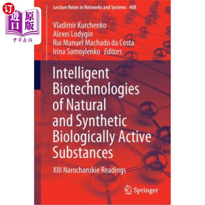 海外直订医药图书Intelligent Biotechnologies of Natural and Synthetic Biologically Active Substan 天然和合成生物活性