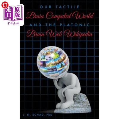 海外直订Our Tactile Brain Computed World and The Platonic Brain Web Wikipedia 我们的触觉大脑计算世界和柏拉图式大脑