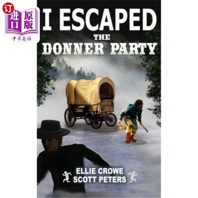 海外直订I Escaped The Donner Party: Pioneers on the Oregon Trail, 1846 《我逃离唐纳之队:俄勒冈小道上的先锋》(1846年
