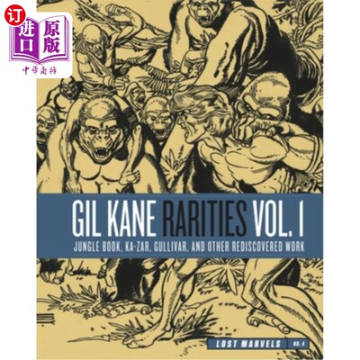 海外直订Lost Marvels No. 4: Gil Kane Rarities Vol. 1: Jungle Book, Ka-Zar, Gullivar and  失落的奇迹No. 4：吉尔凯恩