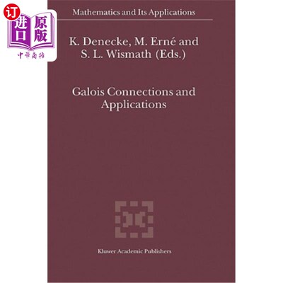 海外直订Galois Connections and Applications Galois连接和应用