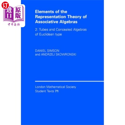 海外直订Elements of the Representation Theory of Associa... 结合代数表示理论的元素:第2卷，管和欧几里得型隐代数