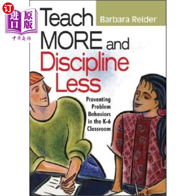 按需印刷Teach More and Discipline Less: Preventing Problem Behaviors in the K-6 Classroo 多教少纪:防止K-6课堂中的问