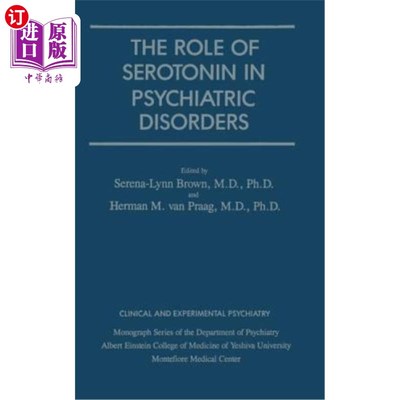 海外直订医药图书Role of Serotonin in Psychiatric Disorders 5-羟色胺在精神疾病中的作用