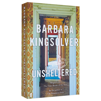 现货 Unsheltered: A Novel 英文原版 芭芭拉 金索沃尔：无所庇护 Barbara Kingsolver 费伯小说【中商原版】