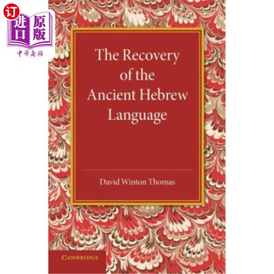 海外直订The Recovery of the Ancient Hebrew Language: An Inaugural Lecture 古希伯来语的复兴：一个创始讲座