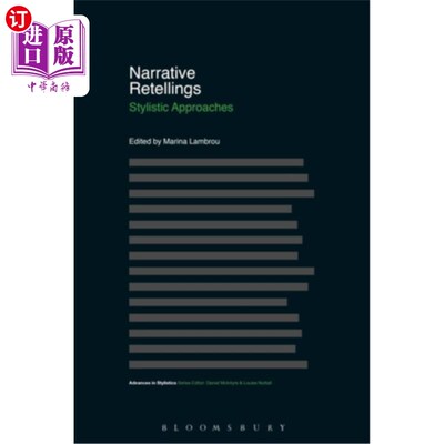 海外直订Narrative Retellings: Stylistic Approaches 叙事重述:文体方法