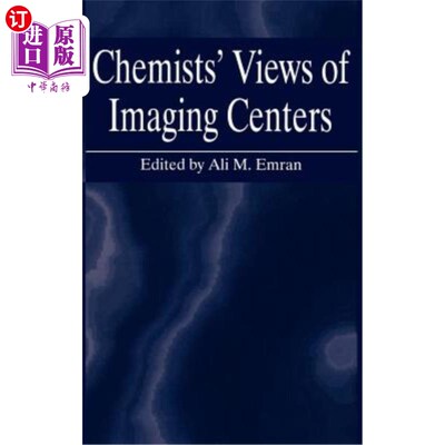 海外直订Chemists' Views of Imaging Centers 化学家对成像中心的看法