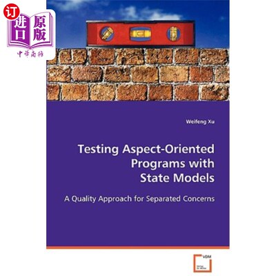 海外直订Testing Aspect-Oriented Programs with State Models 用状态模型测试面向方面程序