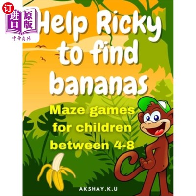 海外直订Help Ricky to find bananas: Maze games for children between 4-8 帮助瑞奇找到香蕉:为4-8岁儿童设计的迷宫游戏