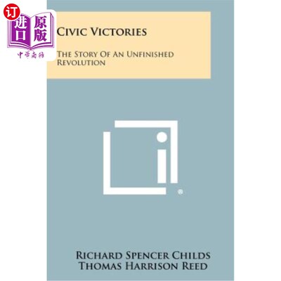 海外直订Civic Victories: The Story of an Unfinished Revolution 公民胜利：未完成革命的故事