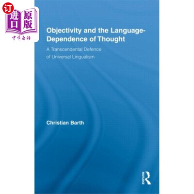 海外直订Objectivity and the Language-Dependence of Thoug... 思维的客观性与语言依赖性