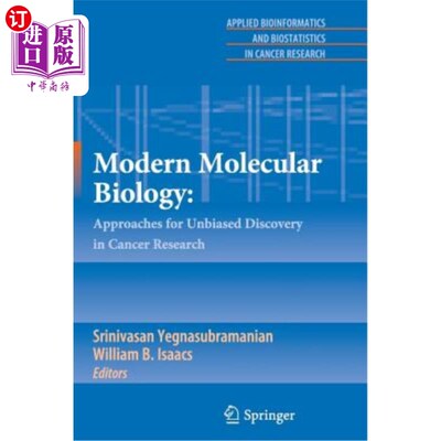 海外直订医药图书Modern Molecular Biology:: Approaches for Unbiased Discovery in Cancer Research 现代分子生物学:癌症