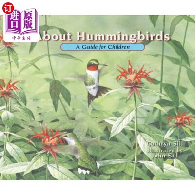 海外直订About Hummingbirds: A Guide for Children 关于蜂鸟：儿童指南