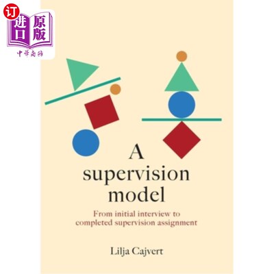 海外直订医药图书A supervision model: From initial interview to completed supervision assignment 监督模式:从最初的面