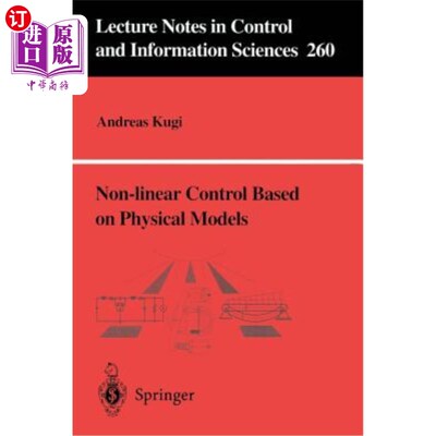 海外直订Non-Linear Control Based on Physical Models: Electrical, Mechanical and Hydrauli 基于物理模型的非线性控制: