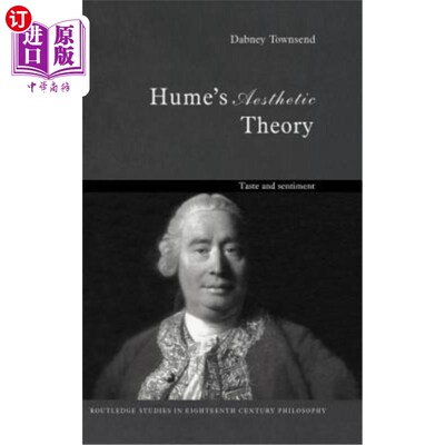 海外直订Hume's Aesthetic Theory: Taste and Sentiment 休谟的审美理论:趣味与情感