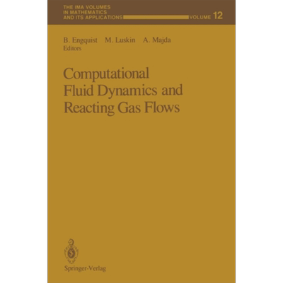计算流体动力学和反应气体流 第1版 英文原版 Computational Fluid Dynamics and Reacting Gas Flows Bjorn Engquist【中商?