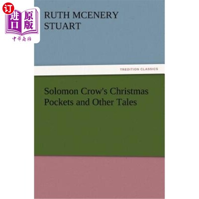 海外直订Solomon Crow's Christmas Pockets and Other Tales 所罗门·克劳的圣诞口袋和其他故事