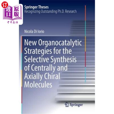 海外直订New Organocatalytic Strategies for the Selective Synthesis of Centrally and Axia