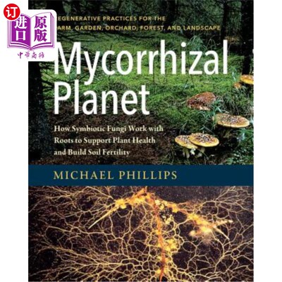 海外直订Mycorrhizal Planet: How Symbiotic Fungi Work with Roots to Support Plant Health  菌根星球：共生真菌如何与根